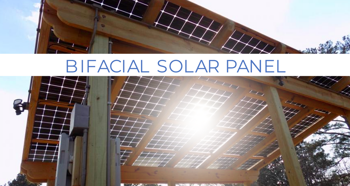 Bifacial Solar Panel: The Newest Solar Panels ! – SOLARMYPLACE